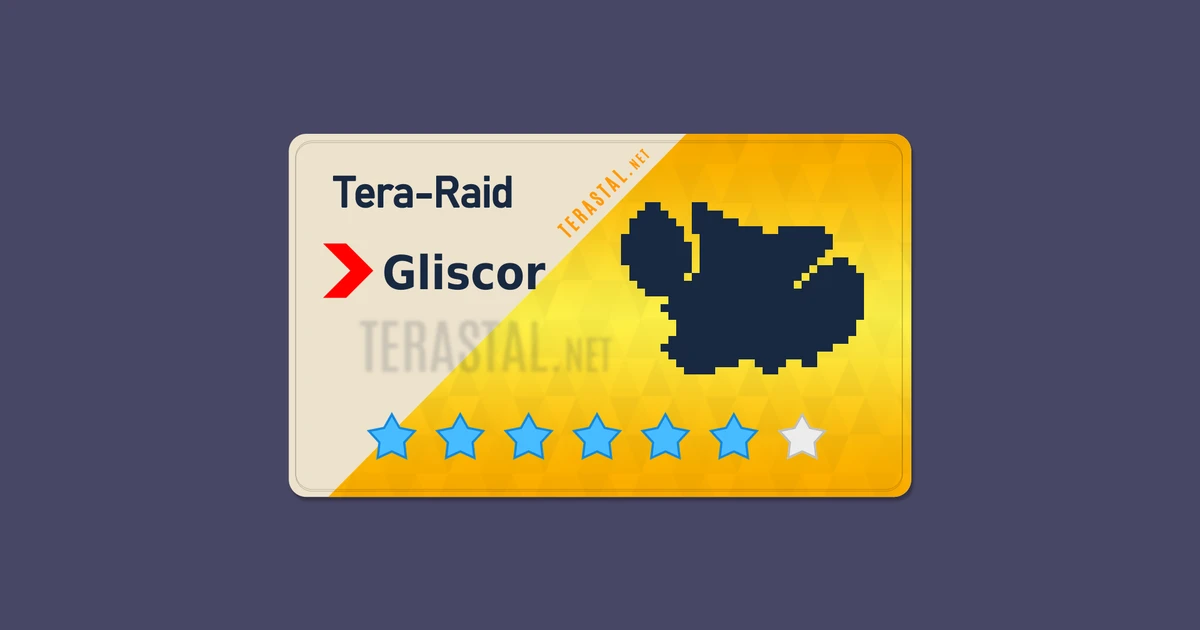 Tera Raid Gliscor Poison Counter and Guide — Terastal Calculator